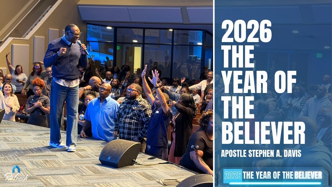2026 The Year of the Believer (Part 2) - Apostle Stephen A. Davis - YouTube