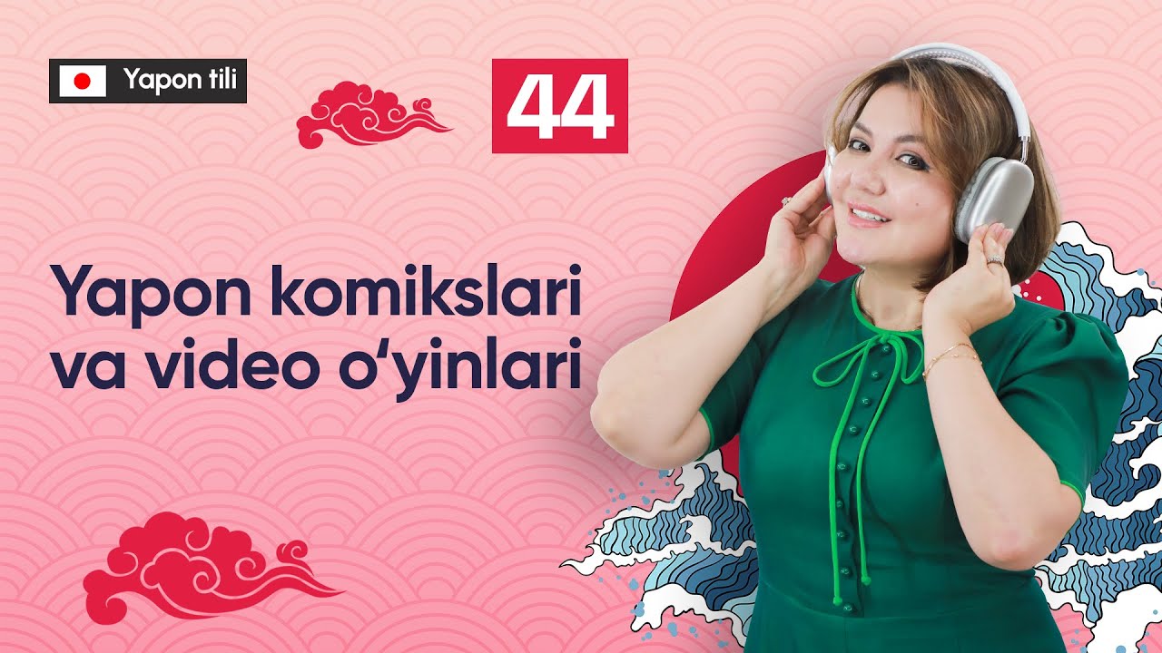 Yapon komikslari va video o`yinlar | 44-dars | Yapon tilini 0 dan o ...