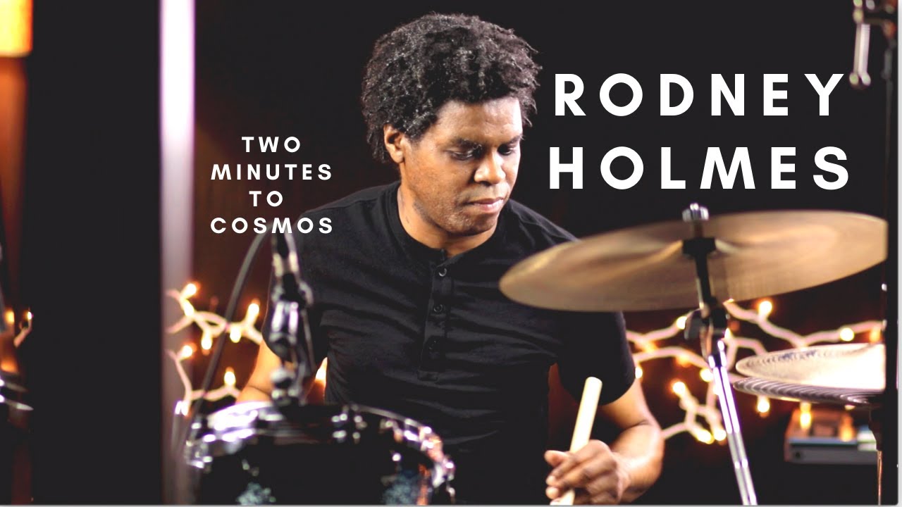 Rodney Holmes - 'Two Minutes To Cosmos' - YouTube
