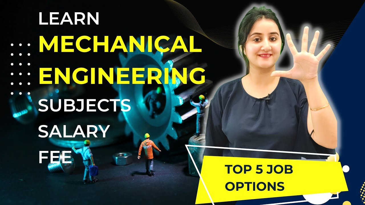 What Is Mechanical Engineering? - Top 5 Mechanical Engineering Jobs | Course Details In Hindi ...