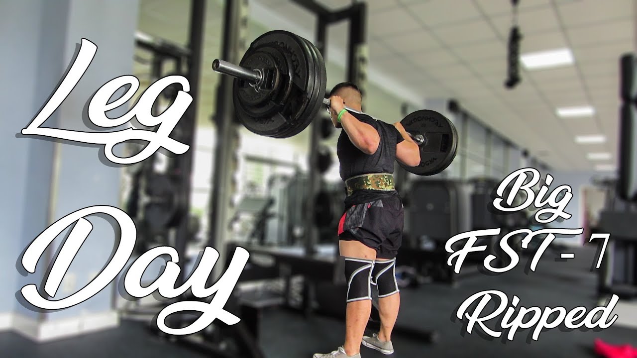 NGÀY CHÂN - LEG DAY | FST-7 BIG & RIPPED - YouTube