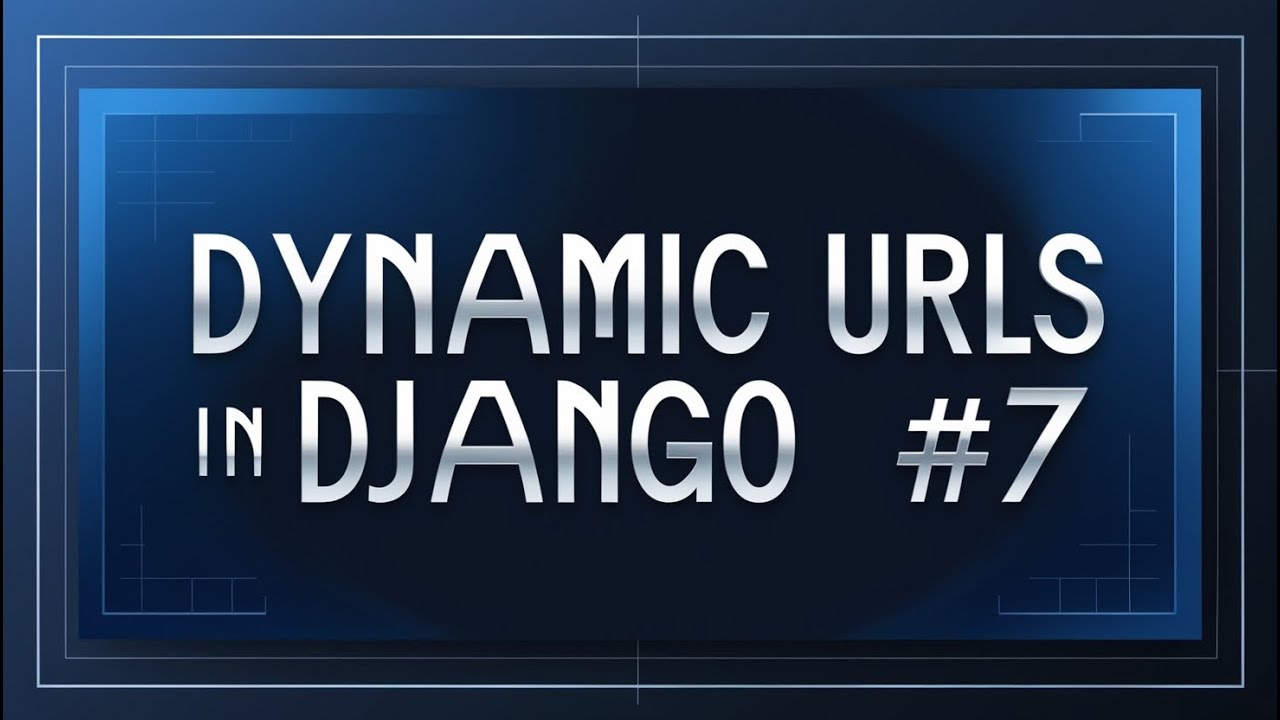 Dynamic Urls In Django 7 Django Basics Dive Into Web Development