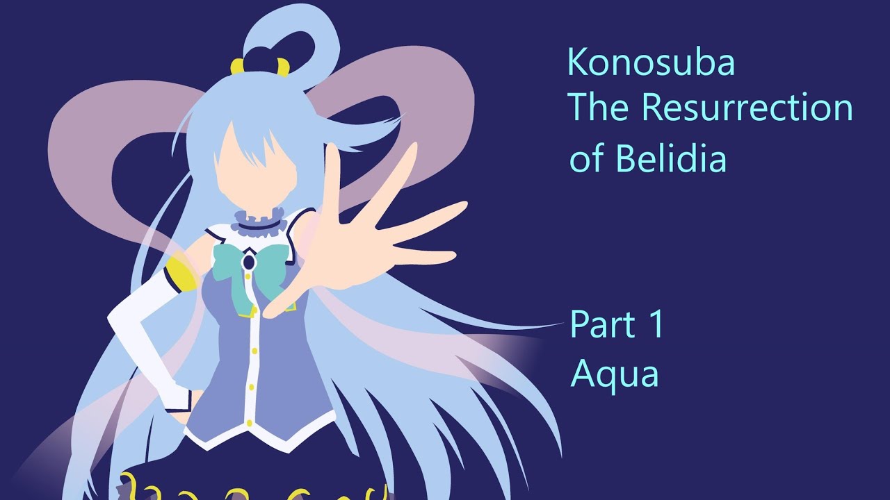Konosuba The Resurrection of Beldia Part 1 Aqua stage - YouTube
