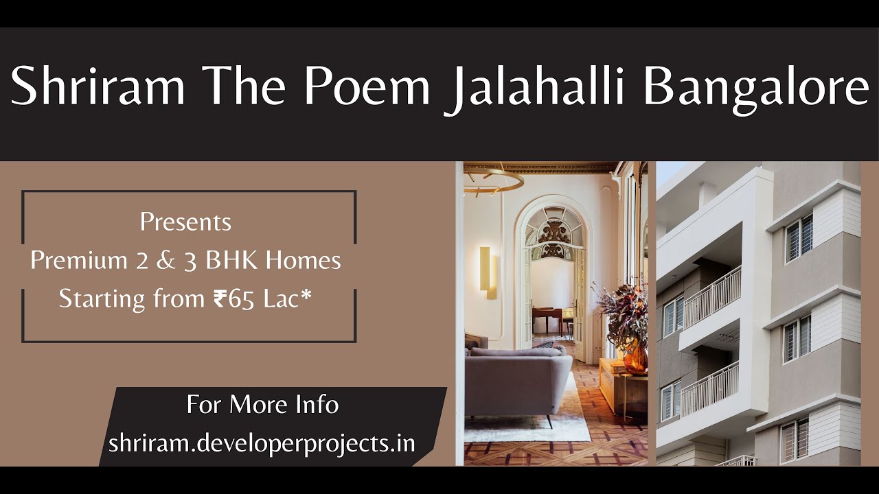Shriram The Poem Jalahalli - New Launch Project in Bangalore - YouTube