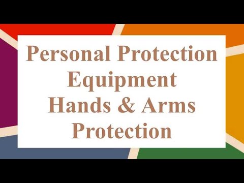 PPE Hands and Arms Protection - YouTube