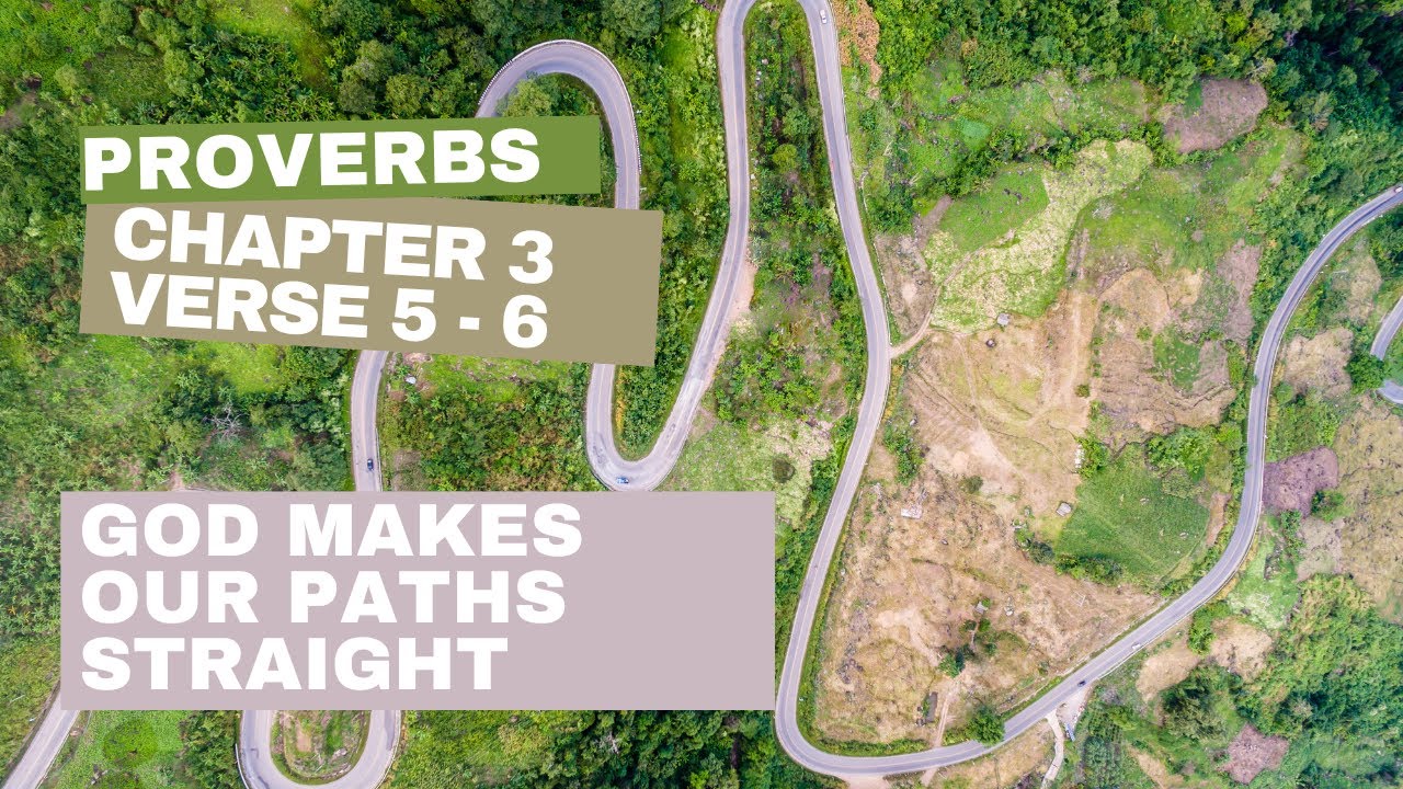 Trust God | Proverbs 3:5-6 | God Makes Our Path Straight - YouTube