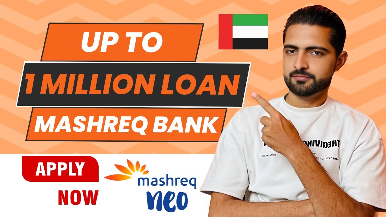 How to Apply for a Mashreq Bank Loan: Step-by-Step Guide & Requirements ...