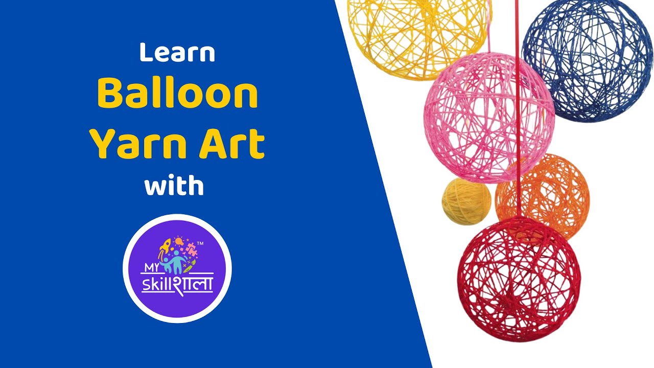 Balloon Yarn Art | Step by Step instructions to create a wonderful home ...