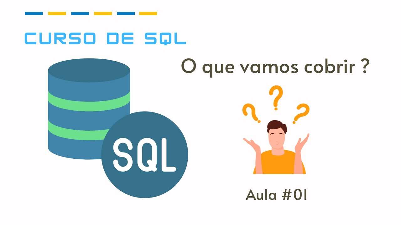 Curso de SQL - O que vamos cobrir ? - YouTube