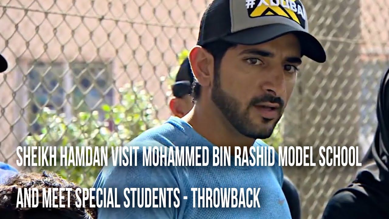 Sheikh Hamdan Fazza Visits Mohammed Bin Rashid Model School And Meets ...