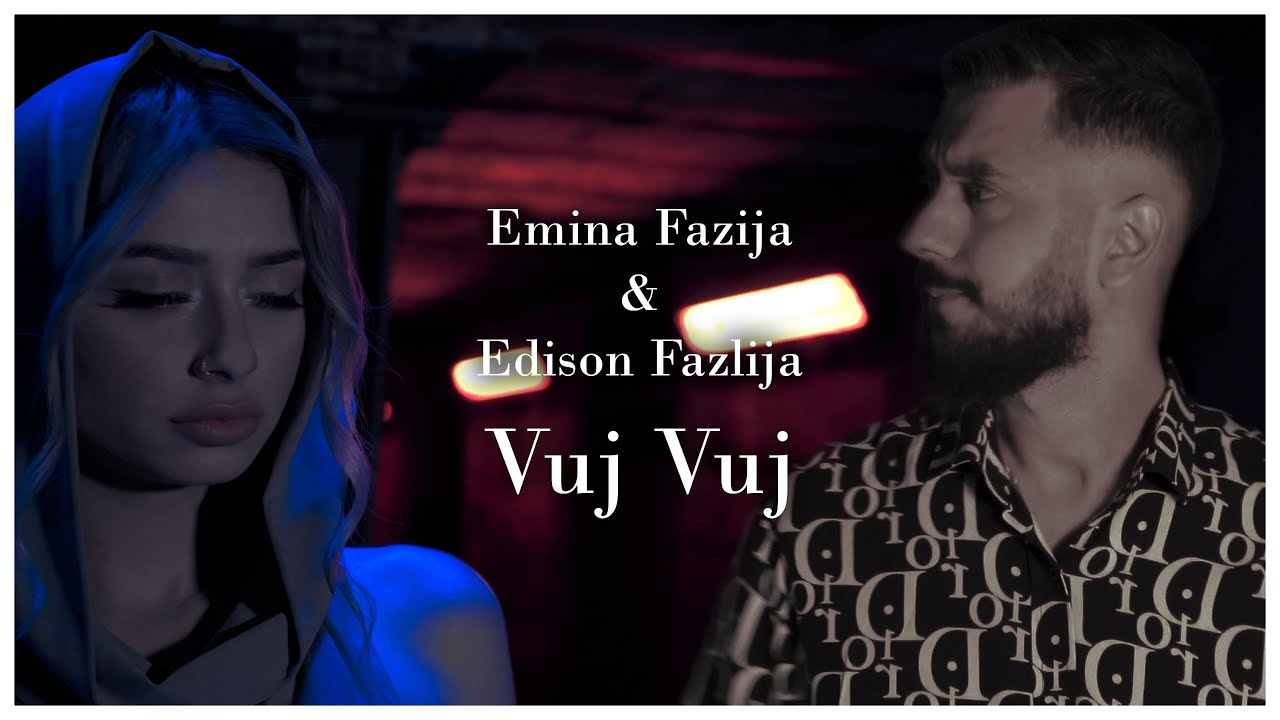 Emina Fazlija ft Edison - Vuj Vuj prod.by Edison Fazlija Chords - Chordify