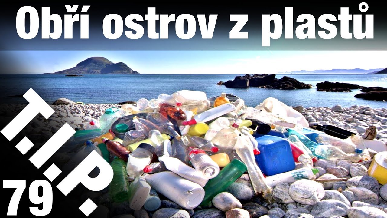 TIP#79 Obří ostrov z plastů, objev nejvzdálenější hvězdy, obnovitelné ...