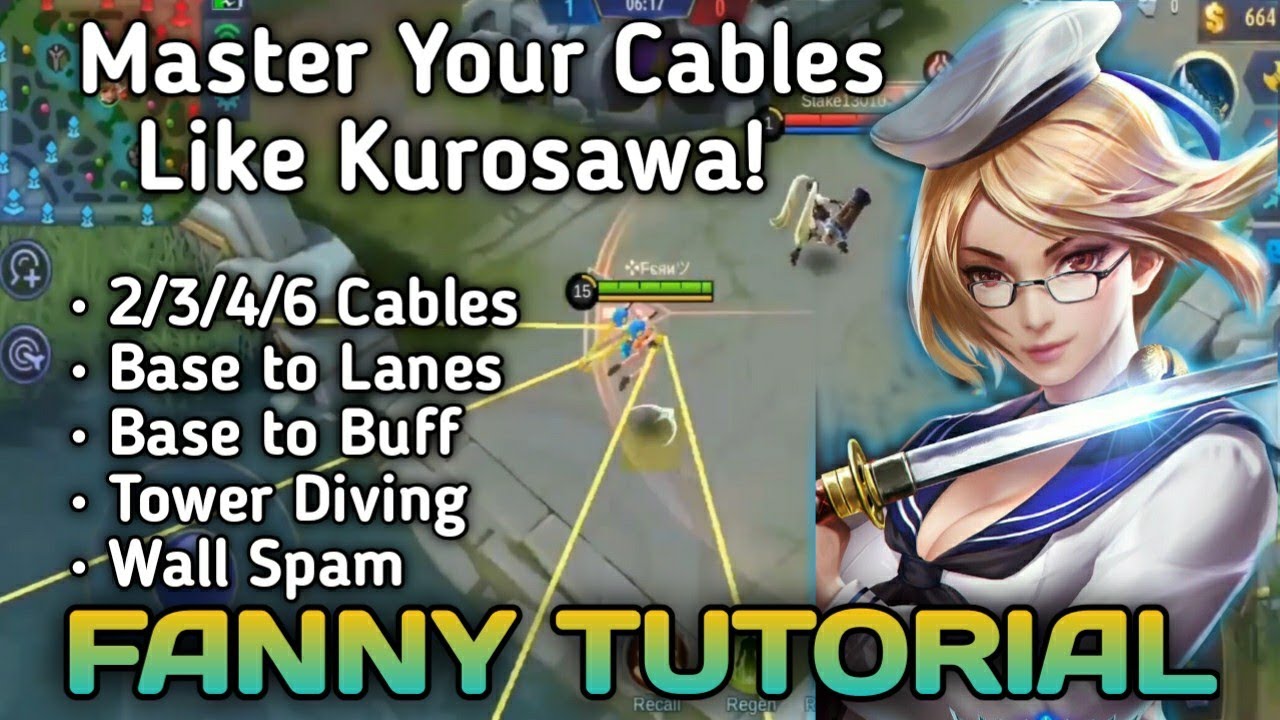 Fanny Cable Tutorial Part 1 | No Nerfed Fanny if you Master These ...