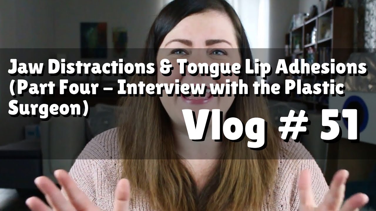 Jaw Distractions & Tongue Lip Adhesions (Part Four - Interview with the ...