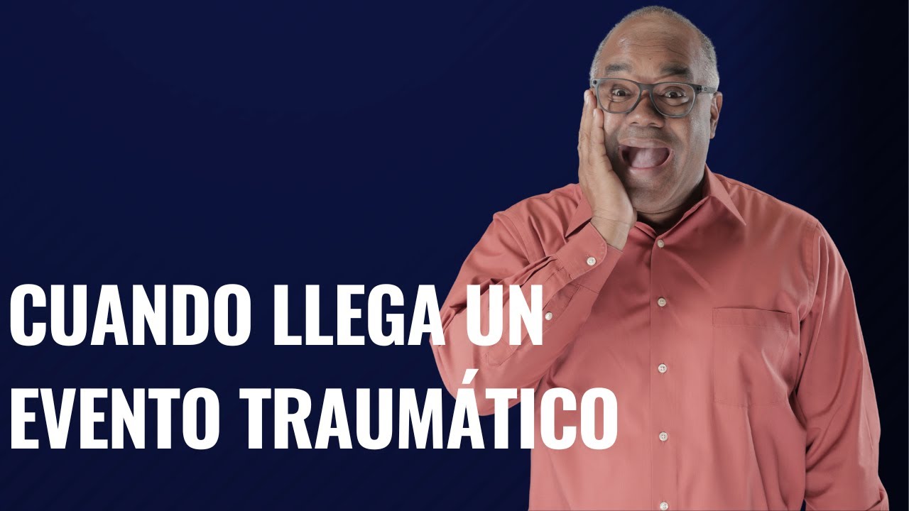 Cuando llega un evento traumático | Dr Duany - YouTube