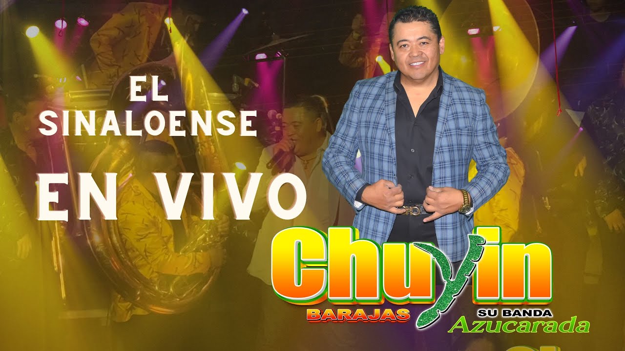 Chuyin Barajas - El Sinaloense - En vivo - YouTube