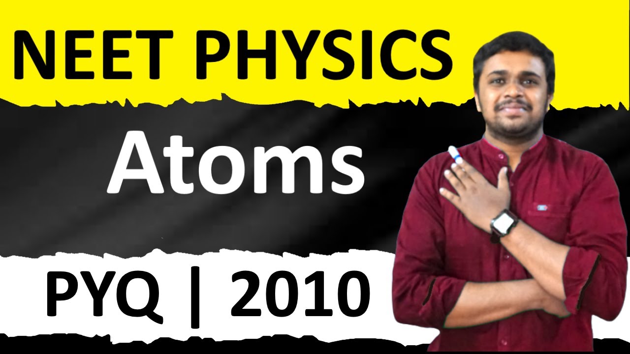 Atoms 2010 PYQ | NEET | 2nd PUC Karnataka | 2nd PUC Physics - YouTube