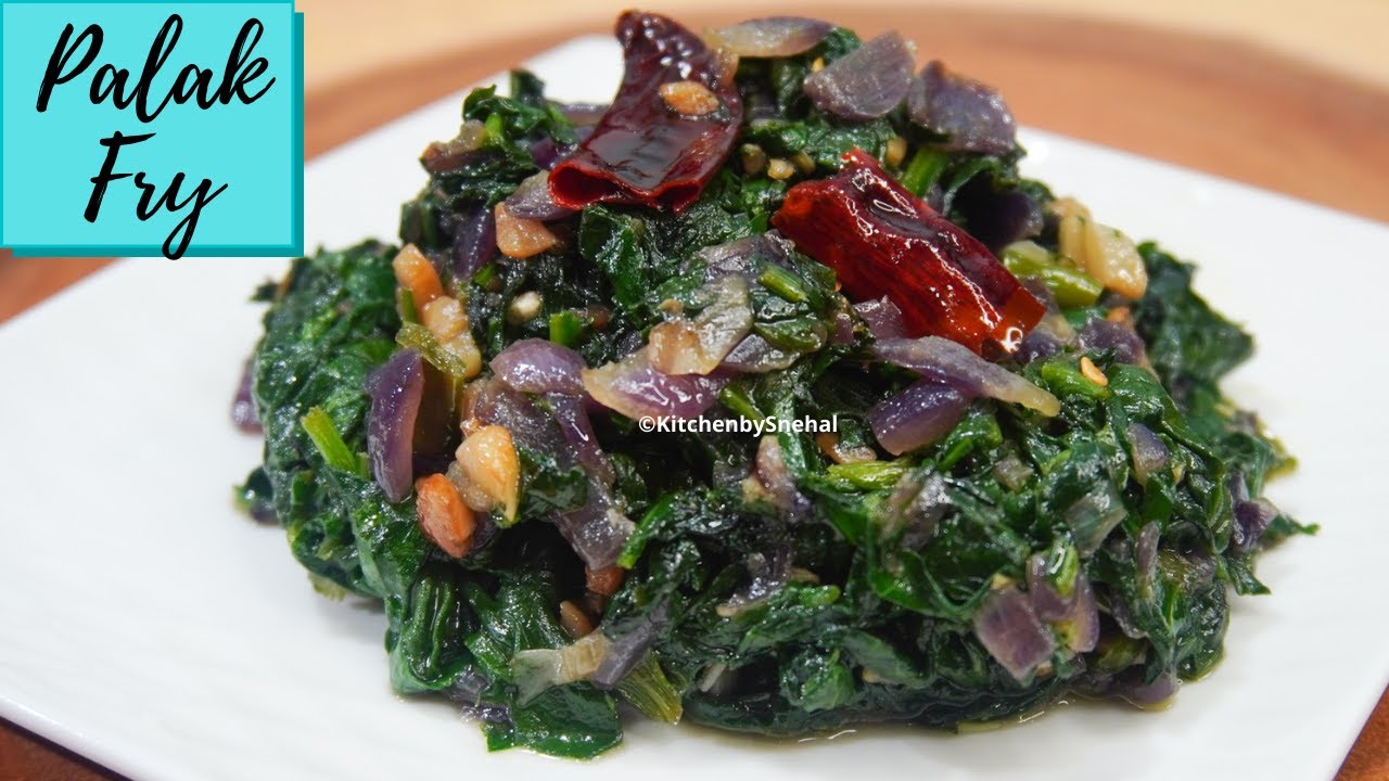 Palak Fry | Spinach Fry | Palakura Fry | Healthy Spinach Recipe ...