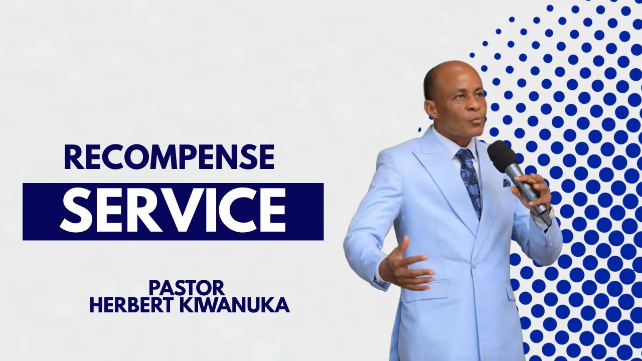 GCC - RECOMPENSE SERVICE with PASTOR HERBERT KIWANUKA - 11th.AUGUST.2024 - YouTube