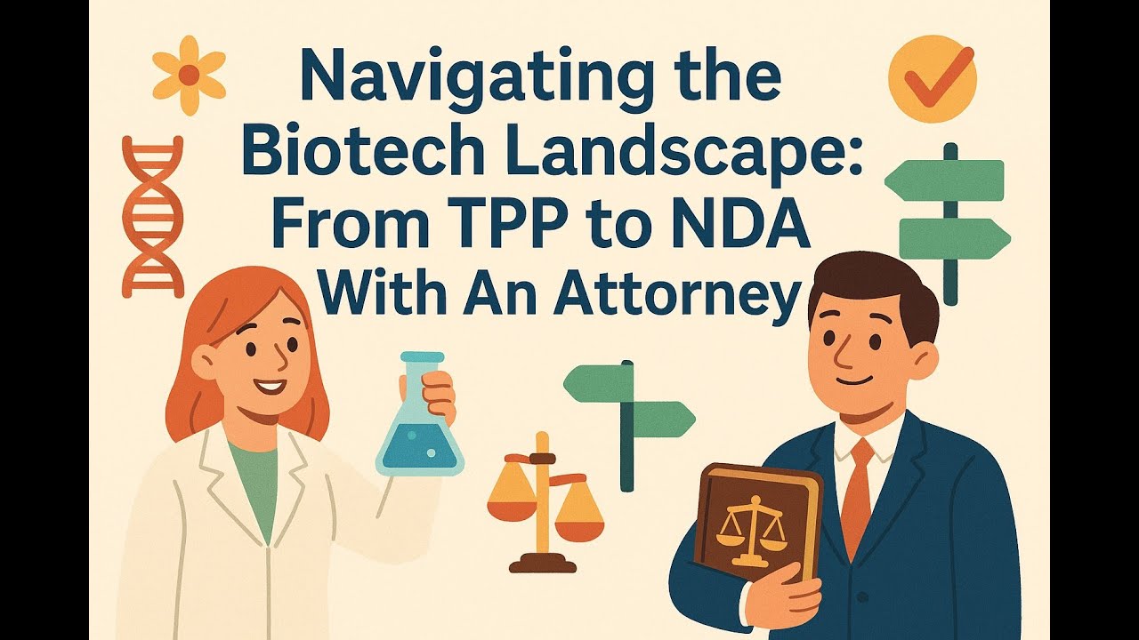 Navigating the Biotech Landscape: From TPP to NDA With An Attorney - YouTube