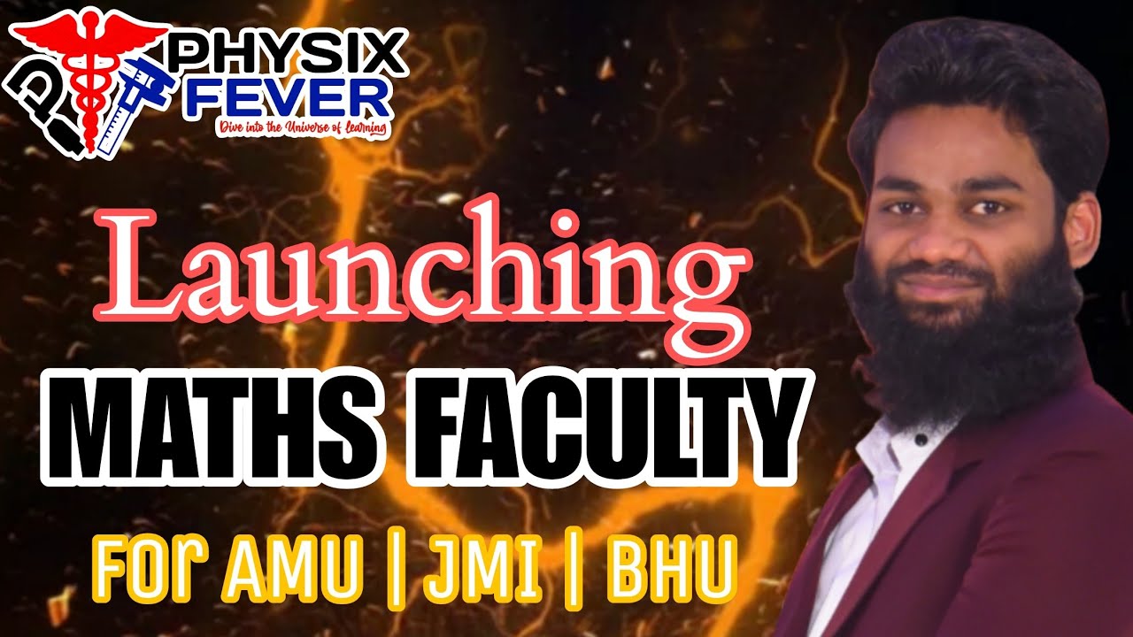 Launching Math's Faculty | Physix Fever - YouTube