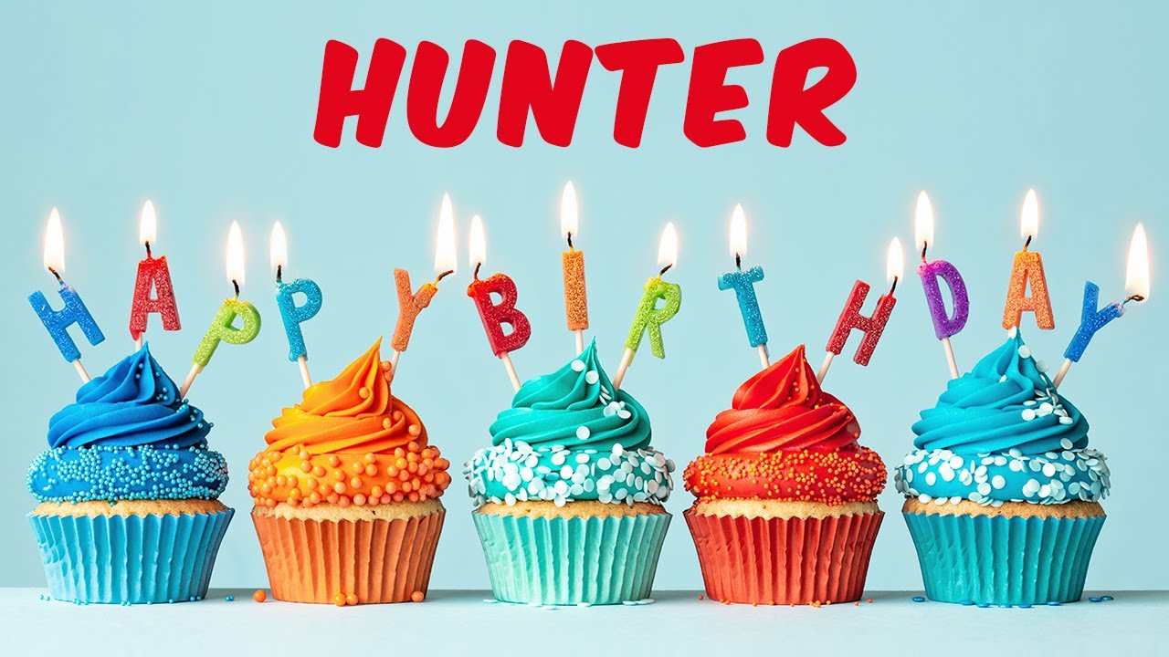 HUNTER Happy Birthday Song – Happy Birthday to You | Sing my Day - YouTube