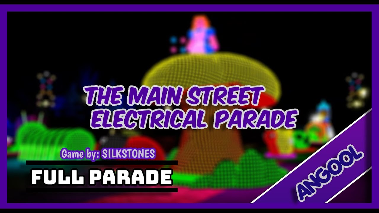 Main Street Electrical Parade ROBLOX (Mizrahiya's) - YouTube