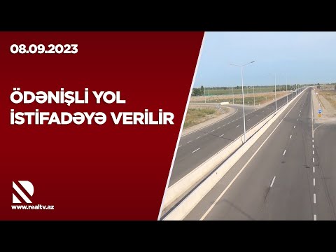 Ödənişli yol istifadəyə verilir