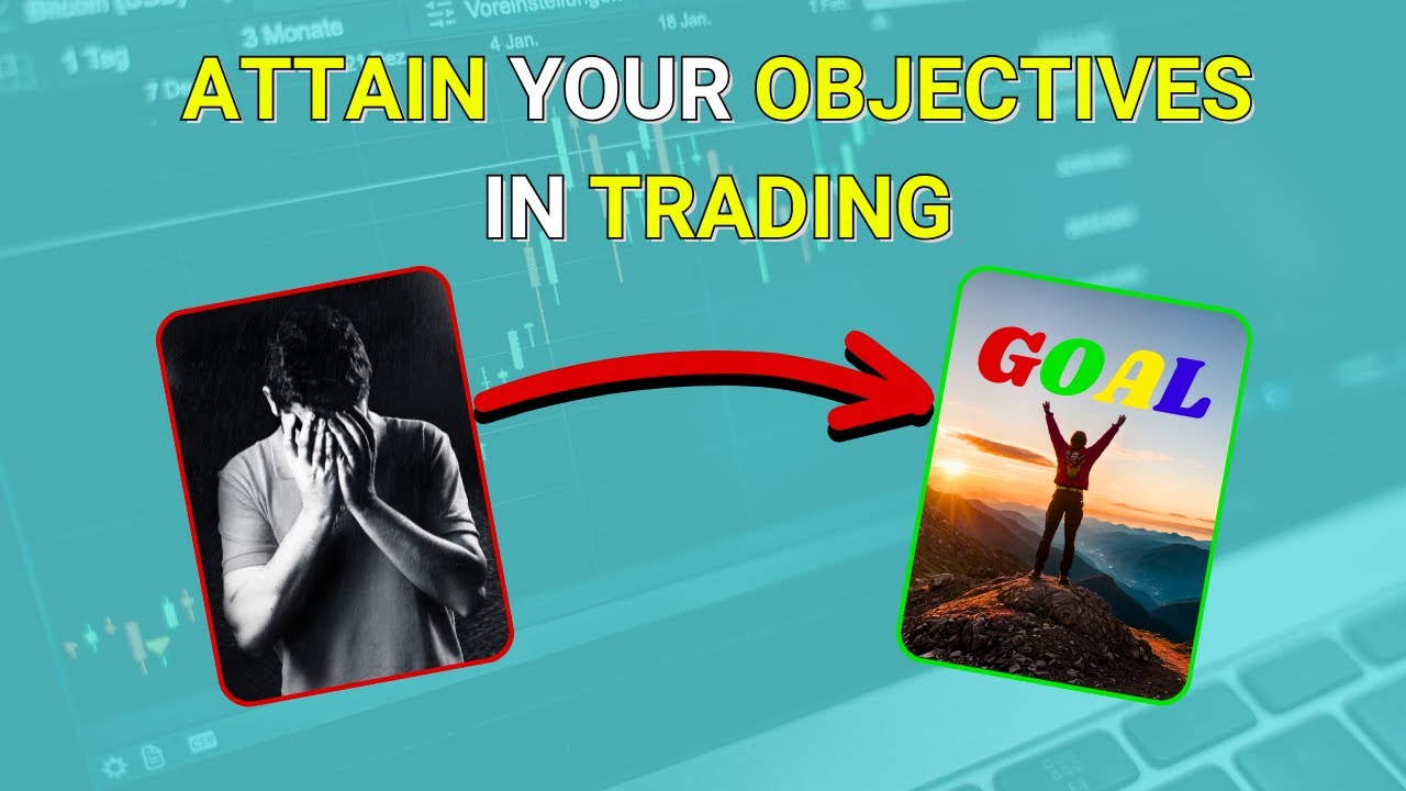 How to Set Realistic Trading Goals - YouTube