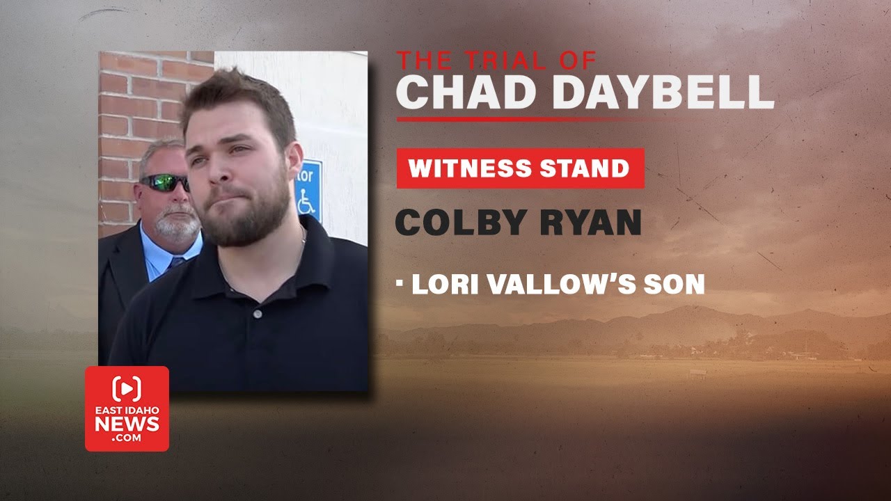 FULL TESTIMONY: Lori Vallow's son Colby Ryan testifies at Chad Daybell ...