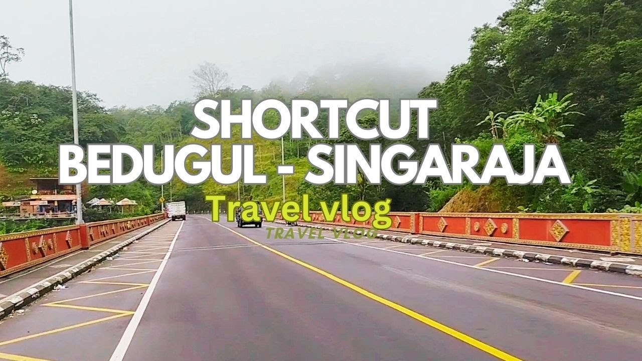 INDAHNYA PEMANDANGAN DI SHORTCUT BEDUGUL - SINGARAJA BALI - YouTube