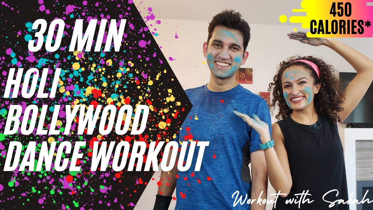 30 minute HOLI SONGS Special Super Fun Bollywood Dance Workout with ...