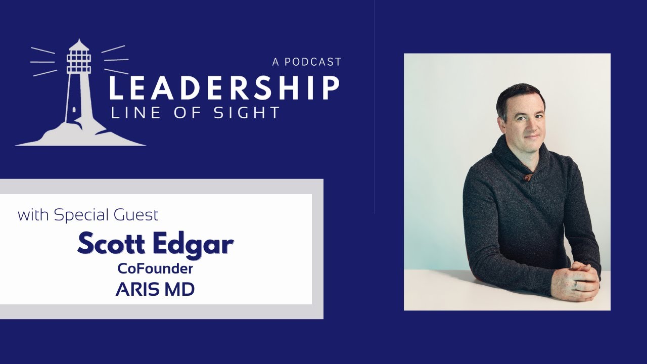 Leadership Line of Sight 45 with Scott Edgar - YouTube