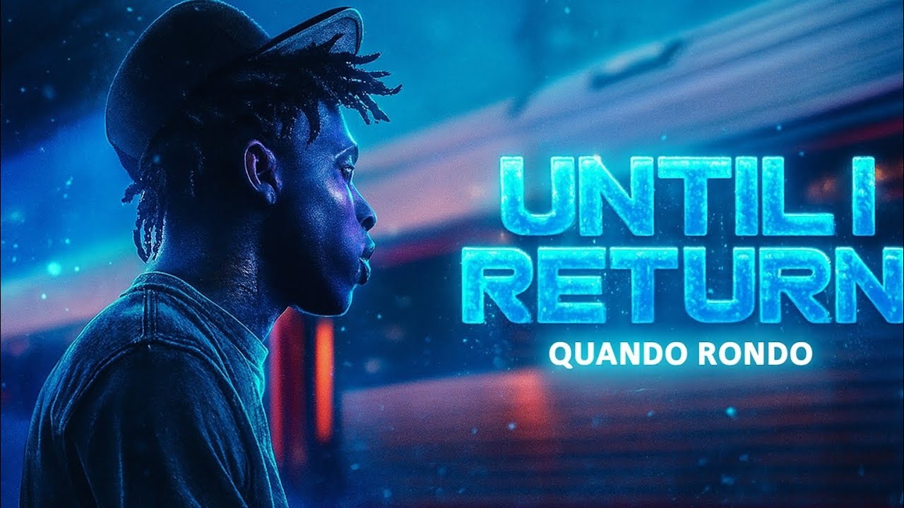 Quando Rondo - Until I Return (Unreleased) - YouTube