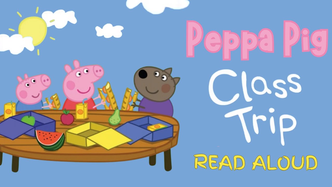 Peppa Pig Class Trip 🌲🩷🐷 Scholastics Book Read Aloud #peppapig # ...