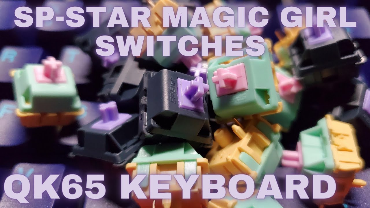 SP Star Magic Girl Switch | QK5 Keyboard - YouTube