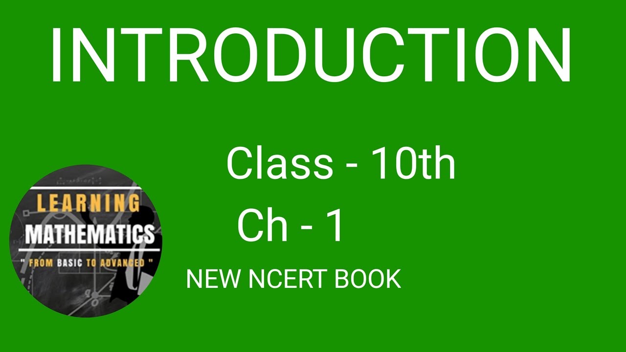 Class 10th Maths New Ncert Ch - 1 || Introduction - YouTube