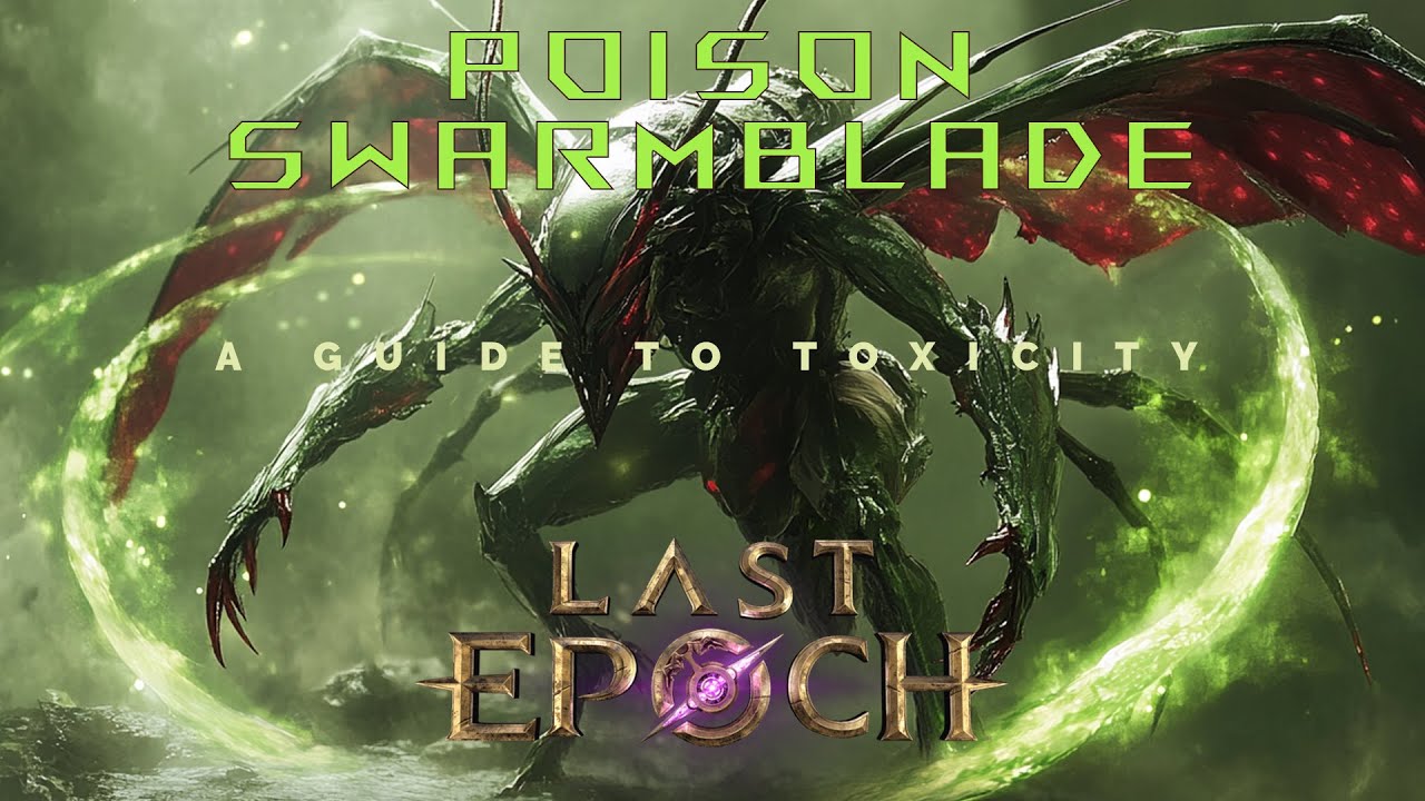Poison Swarmblade + Summon Scorpion | LAST EPOCH BUILD GUIDE - YouTube
