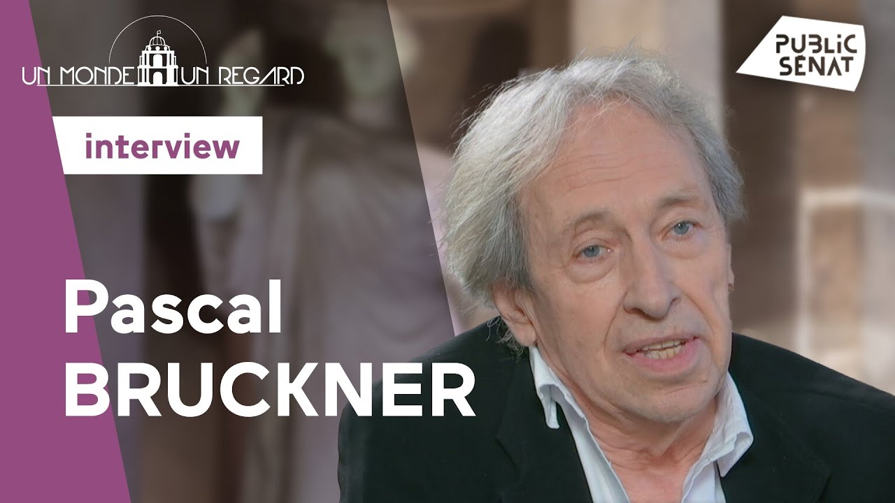 Pascal Bruckner dans Un monde, un regard - YouTube