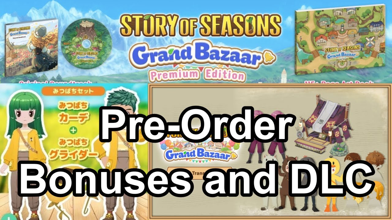 Pre-Order Bonuses and DLC - Story of Seasons: Grand Bazaar - YouTube