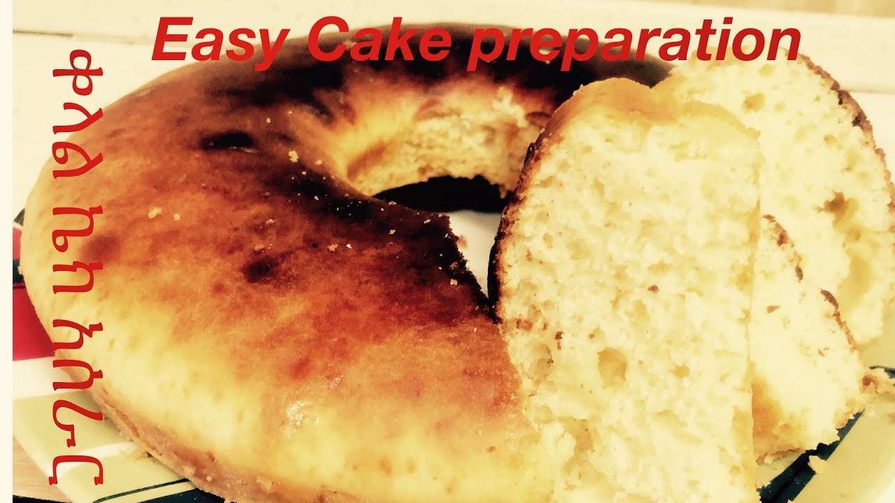 How To Make Easy Cake At Home easy Cake Recipes Ethiopian Food YouTube how-to-make-easy-cake-at-home-easy-cake-recipes-ethiopian-food-youtube