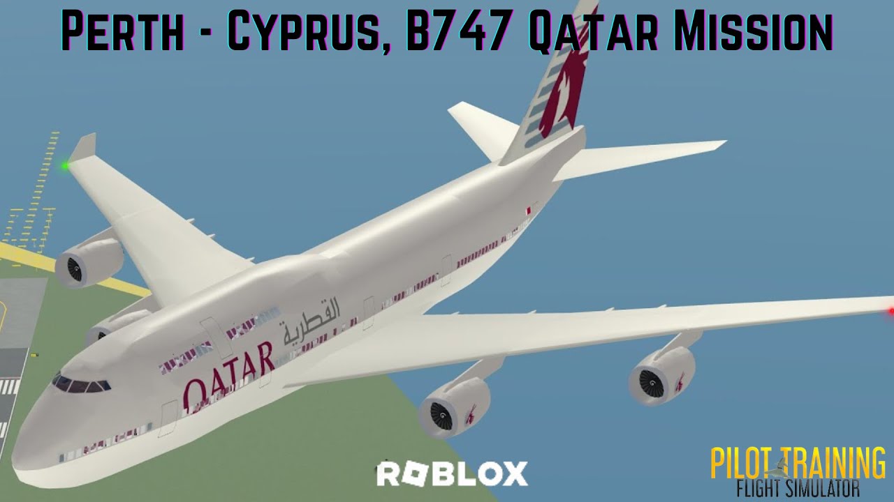 Perth - Cyprus, B747 Qatar Mission, PTFS Roblox (20) - YouTube
