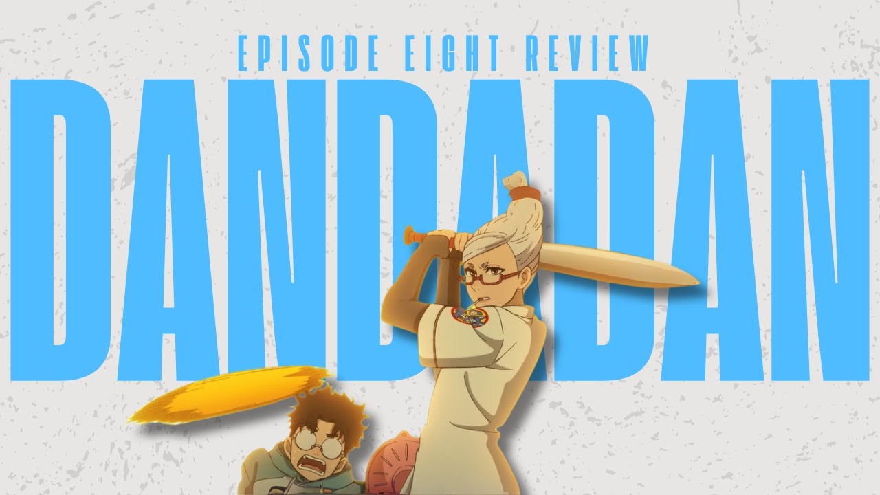 Dandadan - Episode 8 Review - YouTube