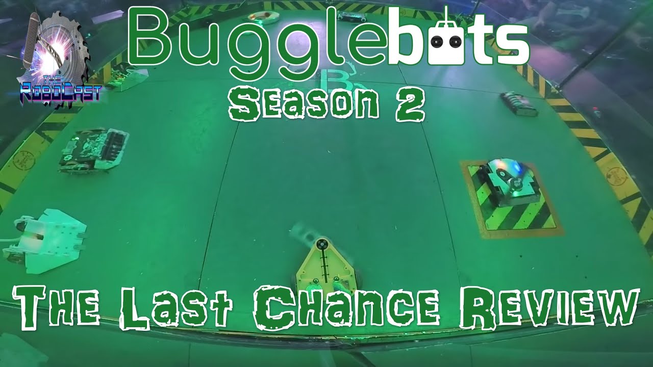 RoboCast #72: Bugglebots Season 2 - The Last Chance Review - YouTube