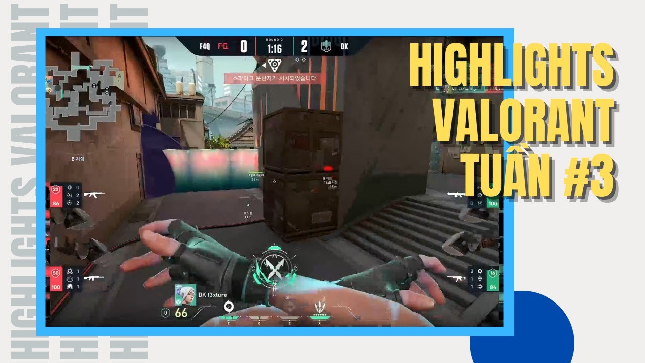 Tay to everywhere | Highlight Valorant Tuần #3 | TOP HIGHLIGHTS ...