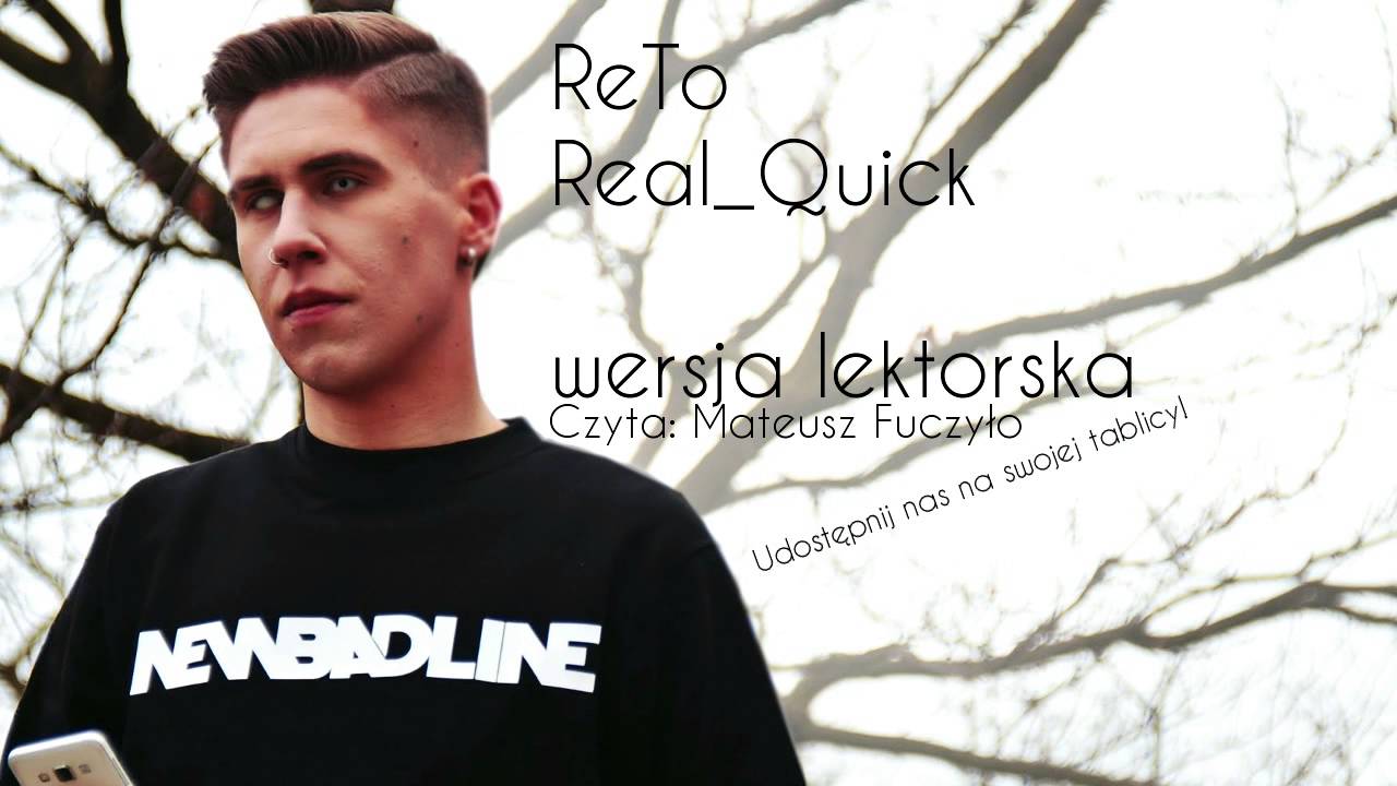 ReTo - Real_Quick (wersja lektorska) - YouTube