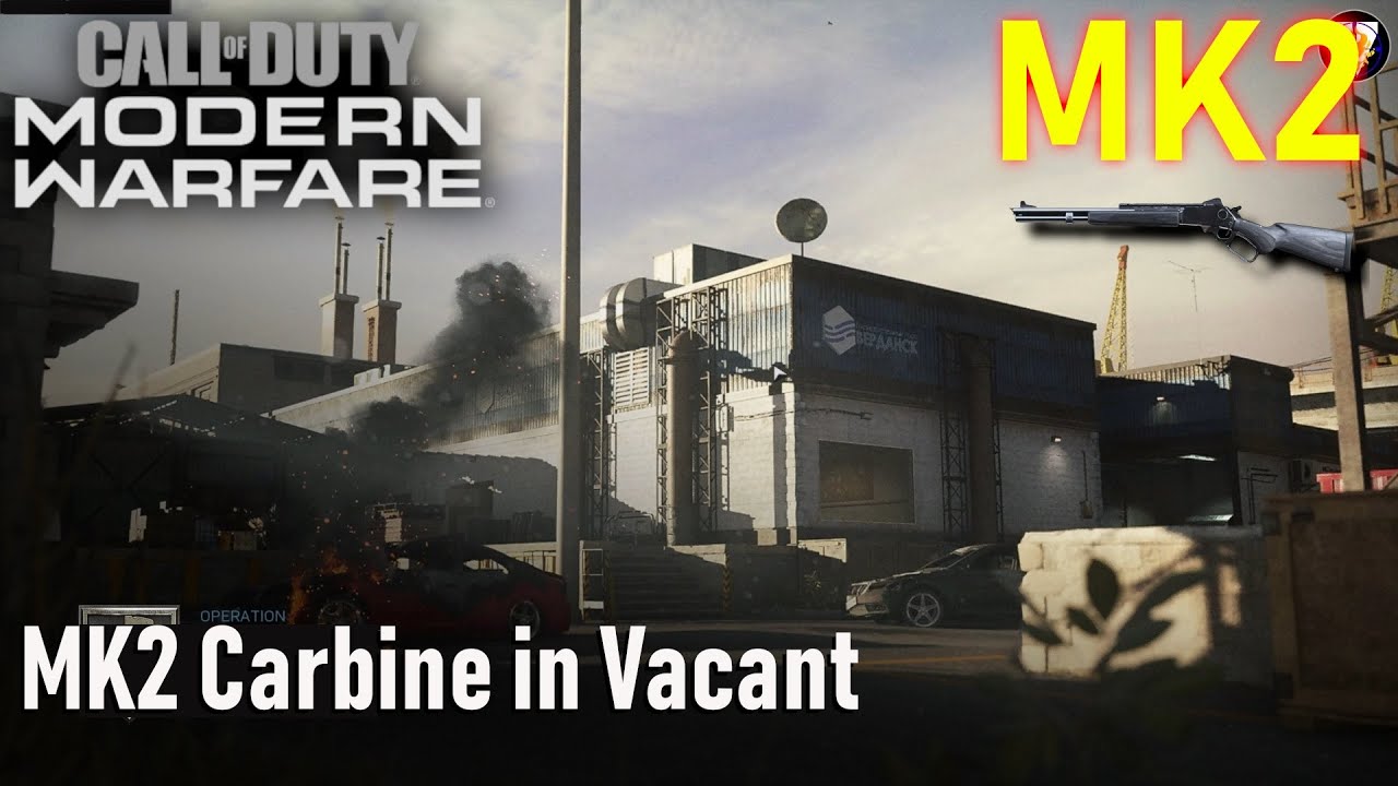 COD Modern Warfare - MK2 Carbine In Vacant - YouTube
