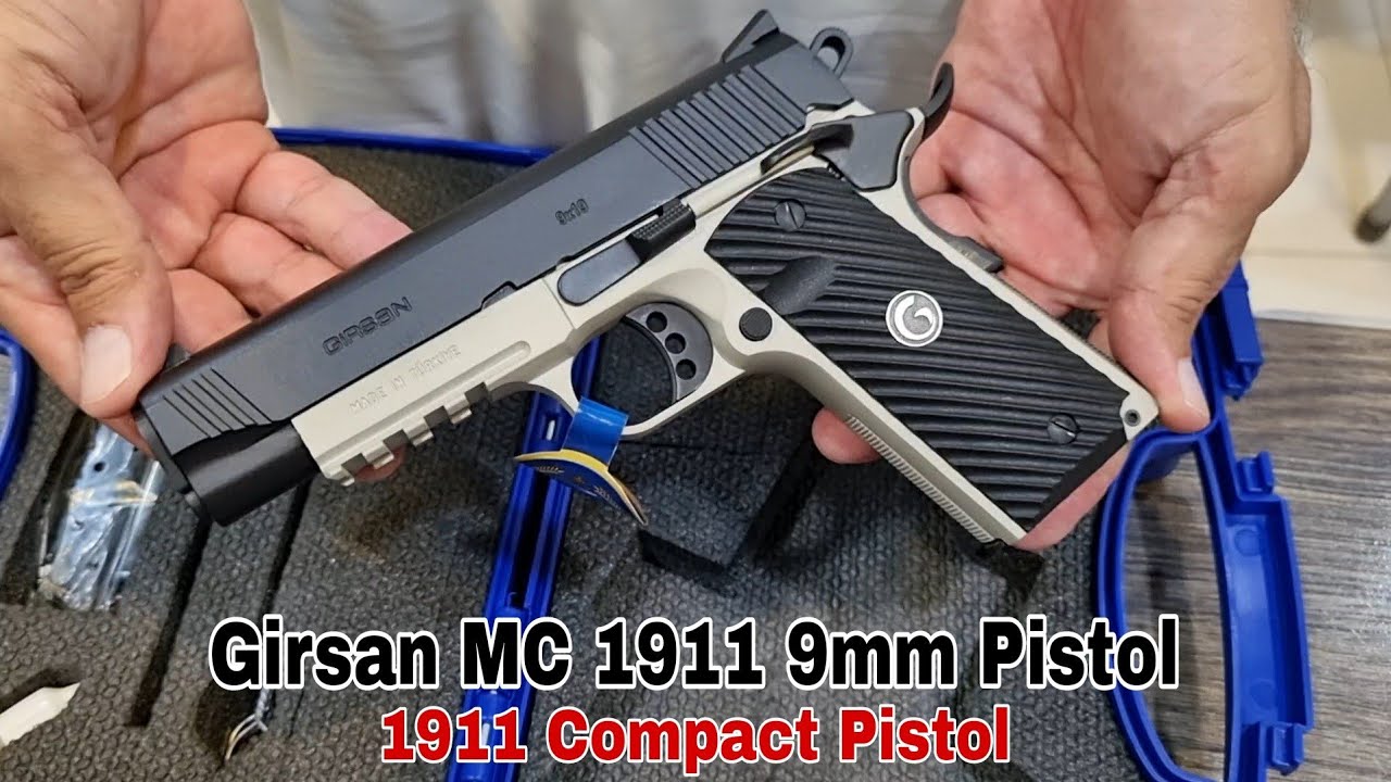 Girsan MC 1911 Compact 9mm Pistol Review and Unboxing. - YouTube