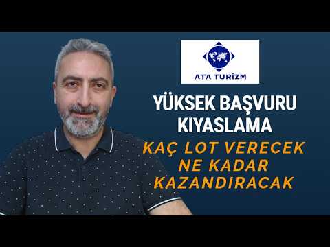 #ATATR Halka Arz Yüksek Başvuru Kaç Lot Verecek Ata Turizm ile Diğerlerini  Gelin Kıyaslayalım!