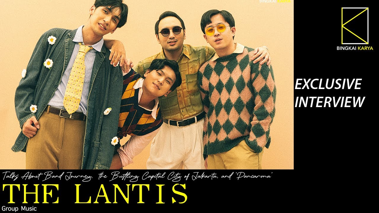 THE LANTIS Talks About Band Journey and the Bustling Capital City of ...